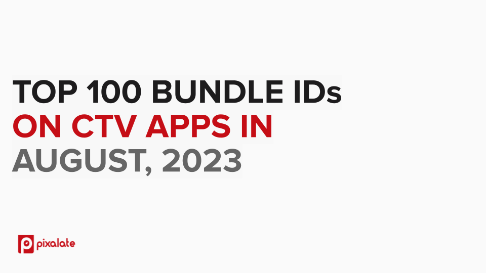 Top 100 CTV Bundle IDs on Roku, Amazon Fire TV, Samsung, and tvOS ... Top 100 CTV Bundle IDs on Roku, Amazon Fire TV, Samsung, and tvOS ...
